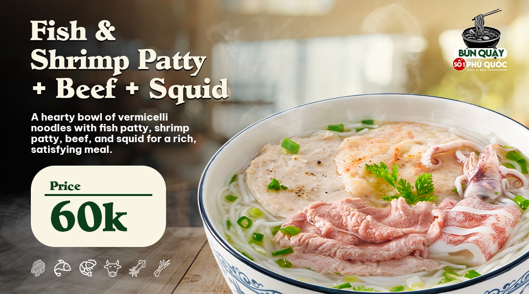 BUN QUAY + FISH PATTY + SHRIMP PATTY + BEEF + SQUID – Bún Quậy A Ken